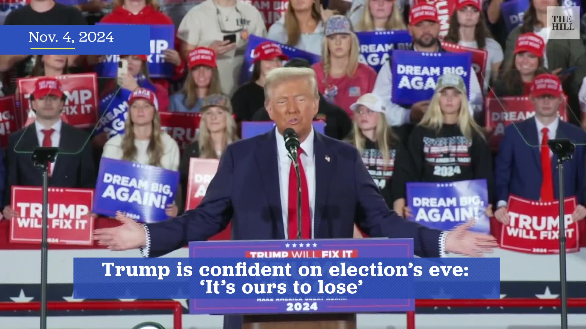 Trump is confident on election’s eve: ‘It’s ours to lose’ – The Hill
