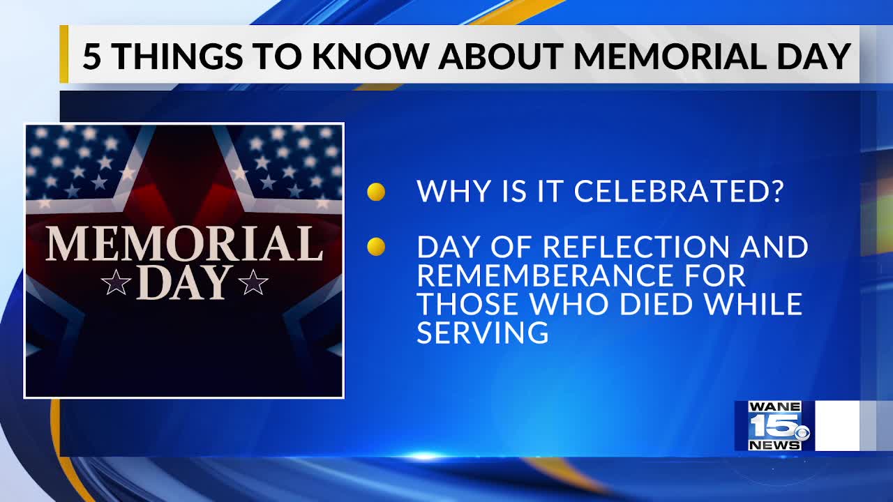 5 things to know about Memorial Day – WANE 15